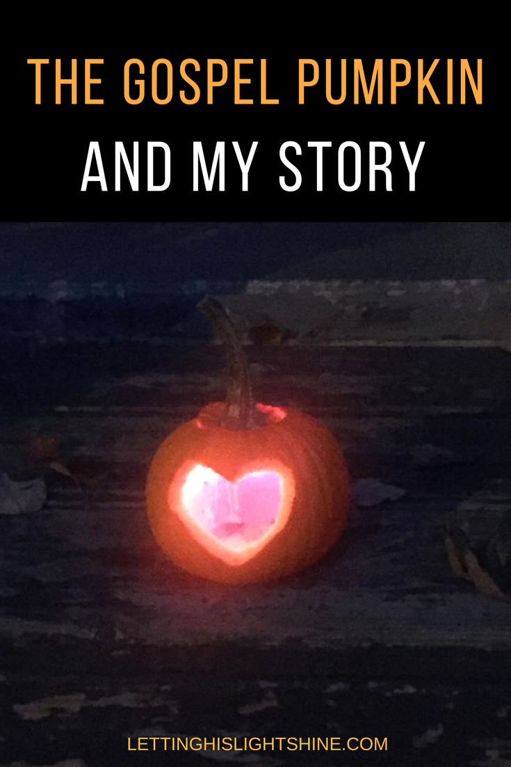 The Gospel Pumpkin And My Story – Letting His Light Shine